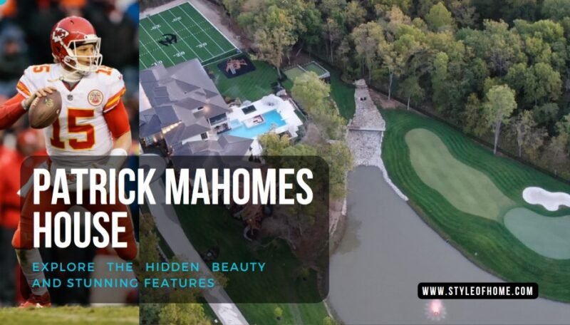 Patrick Mahomes House - Address, Features full Details 2025