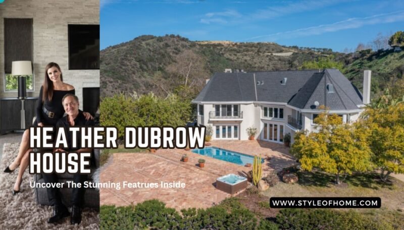 Heather Dubrow House Address - Inside Tour, Cost & Features