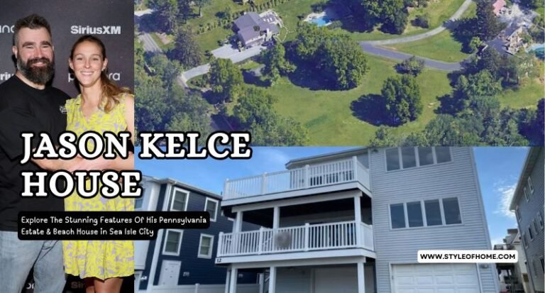 Jason Kelce Home - Inside Tour, Address, Features & Facts