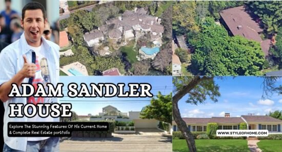 Adam Sandler House - Luxury House Interior, Address & Info