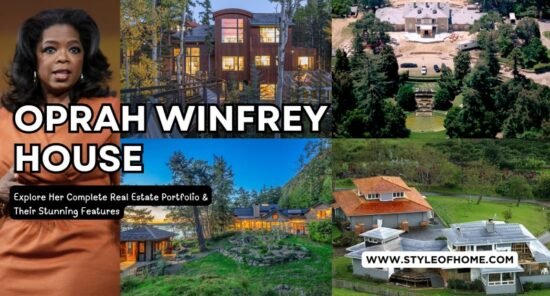 Oprah Winfrey House Address, Inside Tour, Cost & Full Info